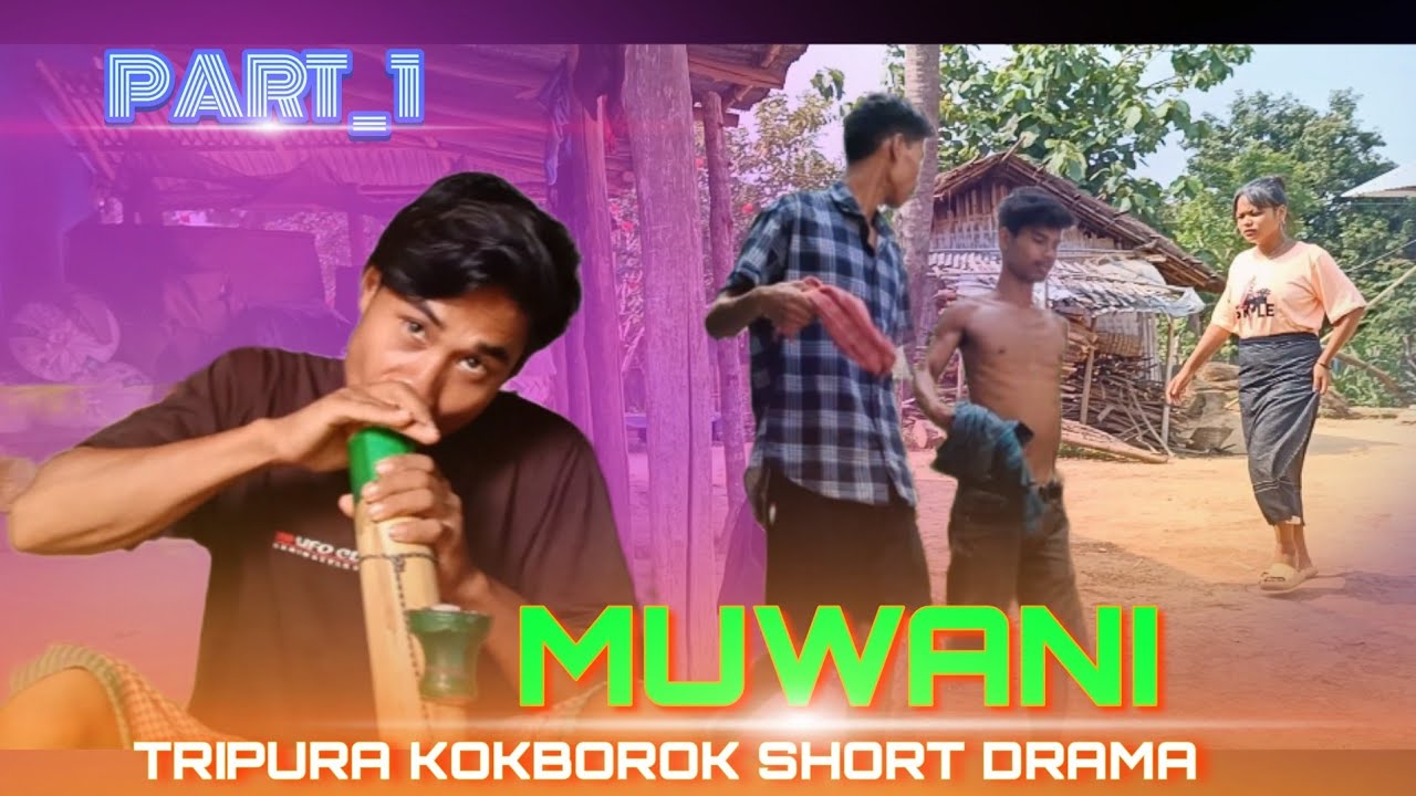 Muwani 😁🤣 Part-1|| Tripura Kokborok short Drama#rupayantvlogs - YouTube
