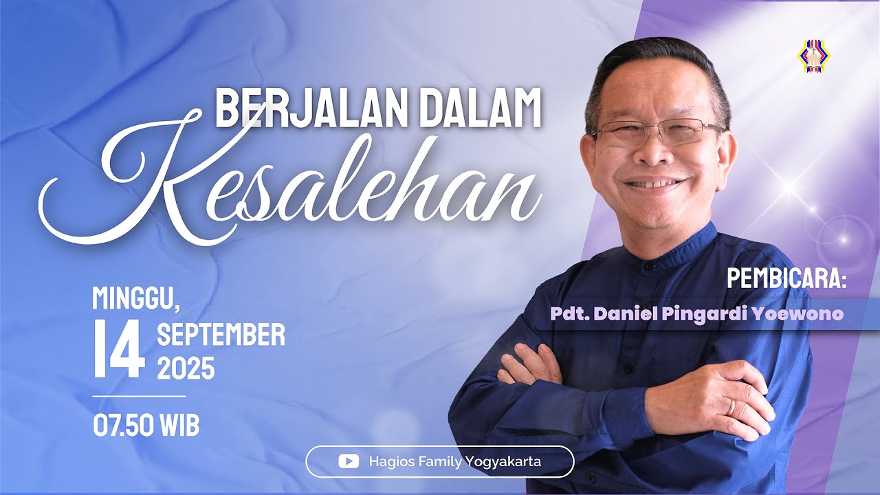Berjalan Dalam Kesalehan | Pdt. Daniel Pingardi Yoewono | Hagios Family ...