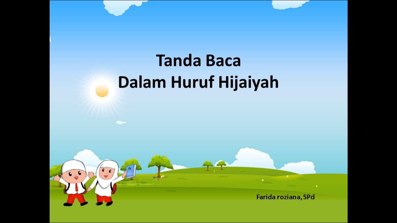 Tanda Baca Huruf Hijaiyah Fathah Kasroh Dhommah Kelas 1 Semester 1 ...