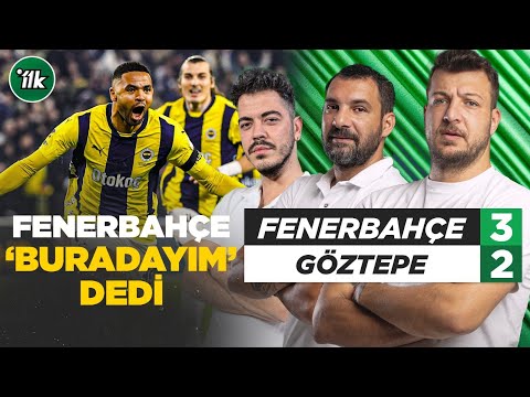 Fenerbahçe 3-2 Göztepe Maç Sonu Yorum | Karadeniz, Engin Baytar, Oğuz Öztürk