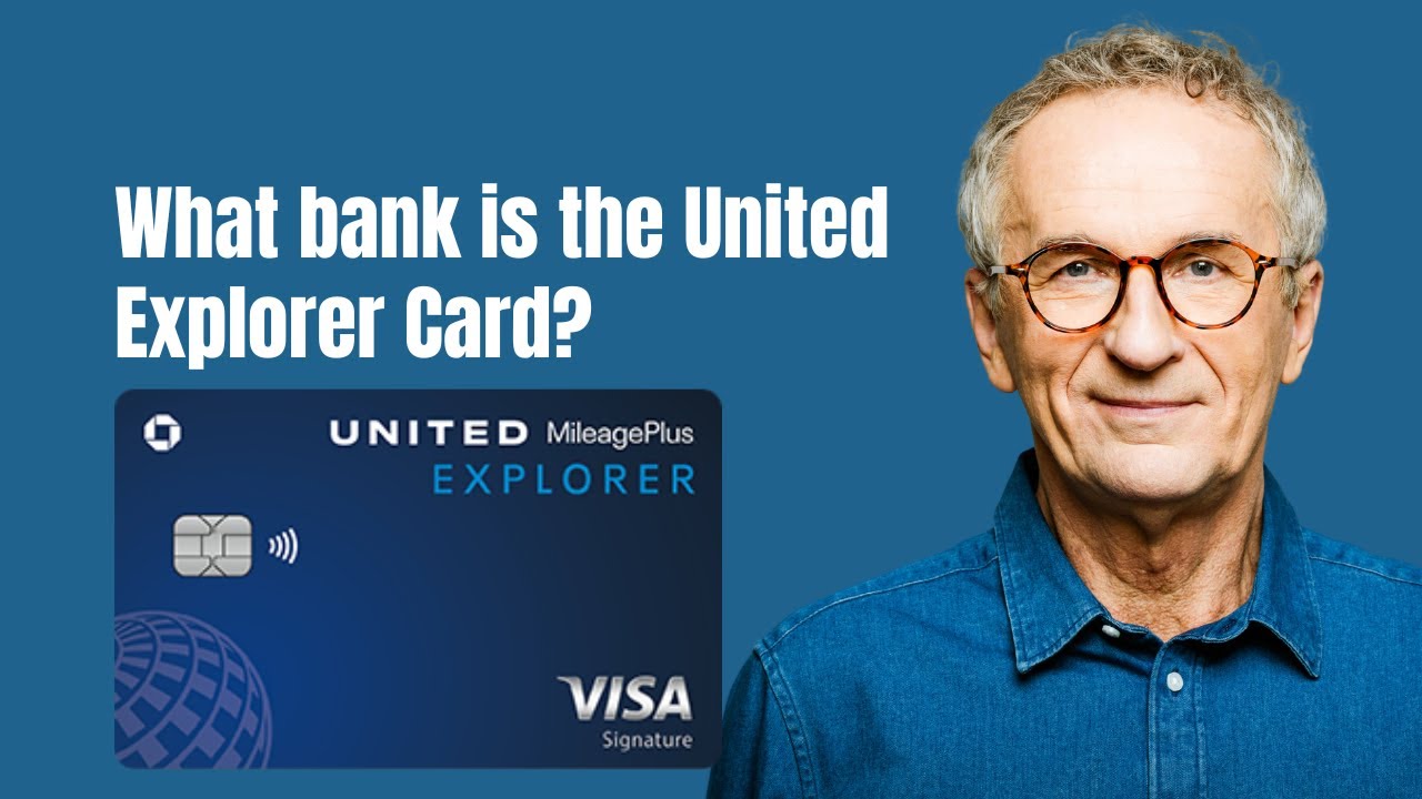 What bank is the United Explorer Card - YouTube
