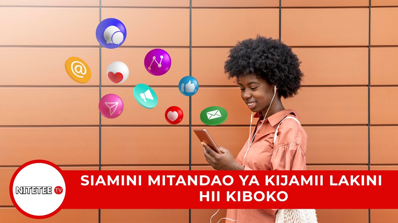 SIAMINI MITANDAO YA KIJAMII LAKINI HII KIBOKO - YouTube