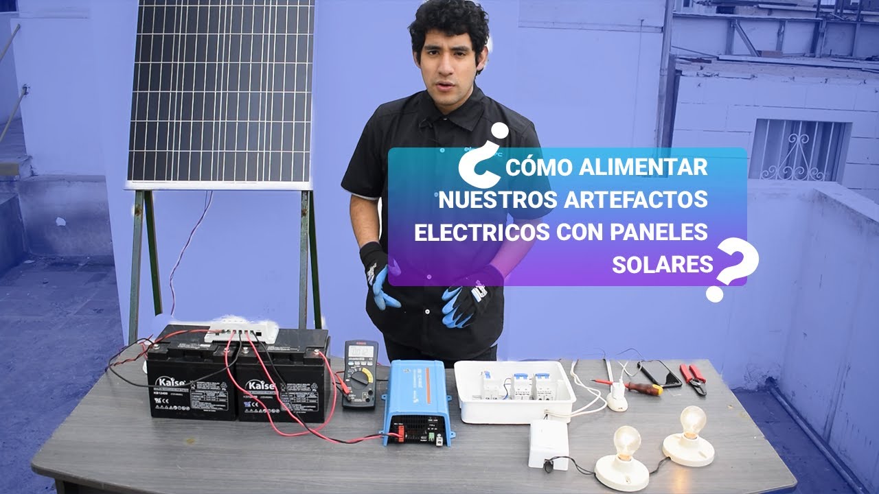 Como alimentar nuestros artefactos electricos con paneles solares - YouTube