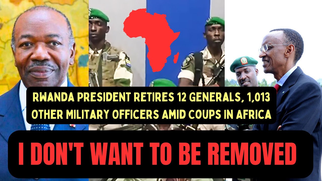 Rwanda President Retires 12 Generals, 1,013 Other Military Officers ...