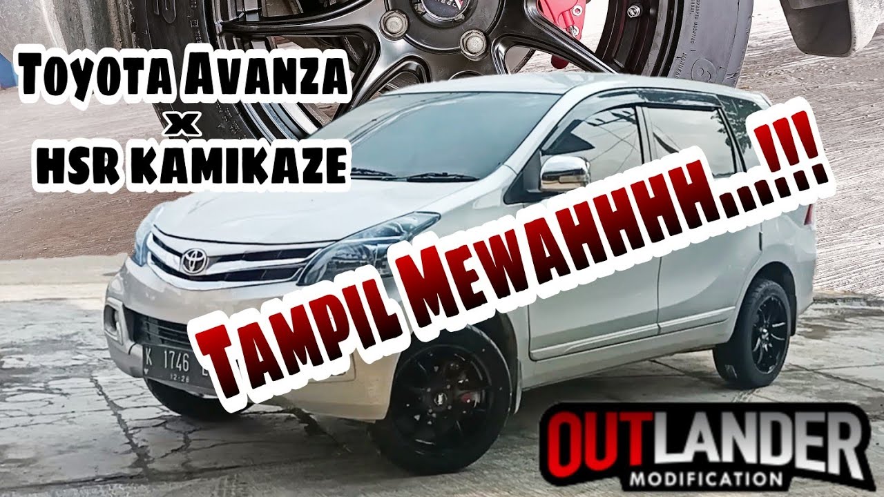 Modifikasi Toyota Avanza x HSR Wheel Type KAMIKAZE Ring 16 😎 - YouTube