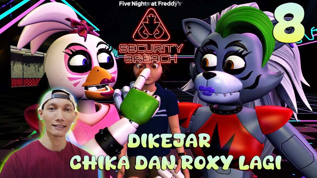 KEMBALI DIKEJAR CHIKA DAN ROXY - Five Nights at Freddy's Security ...