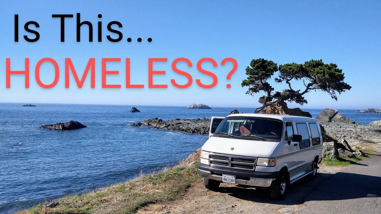 Is Van Life HOMELESSNESS? / Yes & No. - YouTube