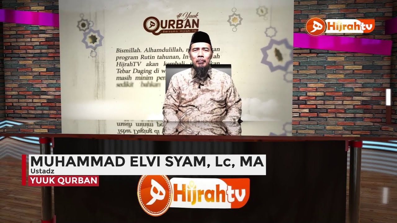 Yuuk Kita Qurban Bersama HijrahTV - Ustadz Muhammad Elvi Syam, Lc, MA ...