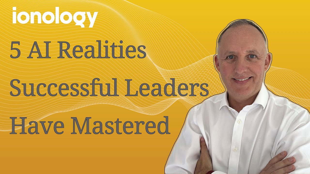 5 AI Realities Successful Leaders Have Mastered - YouTube