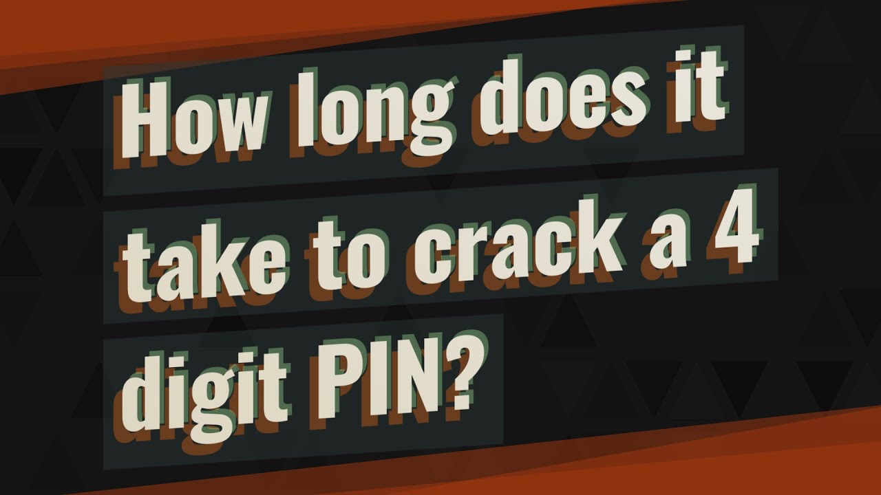 How Long Does It Take To Crack A 4 Digit PIN YouTube how-long-does-it-take-to-crack-a-4-digit-pin-youtube