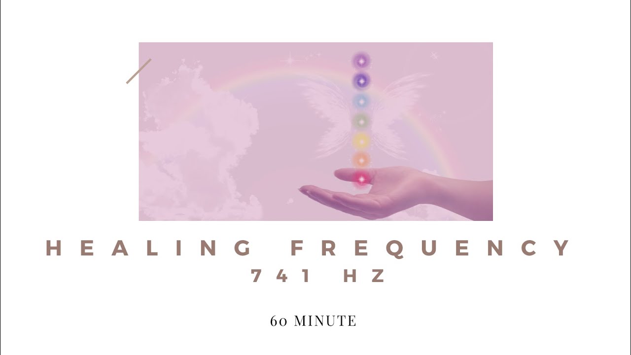 Healing Frequency {741HZ} - YouTube