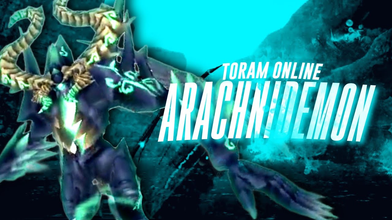 TORAM ONLINE - BAREHAND TANK VS ARACHNIDEMON - YouTube
