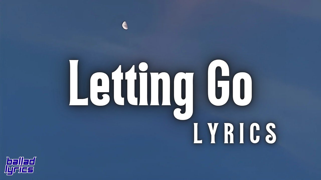 Letting Go - Lyrics Video | Romantic Love Song | Ballad Lyrics - YouTube