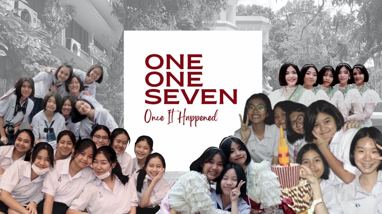 [ One One Seven Once It Happened ] 📚กิจกรรมอาลัยรักรุ่น 117👩🏻‍🎓💖 - YouTube