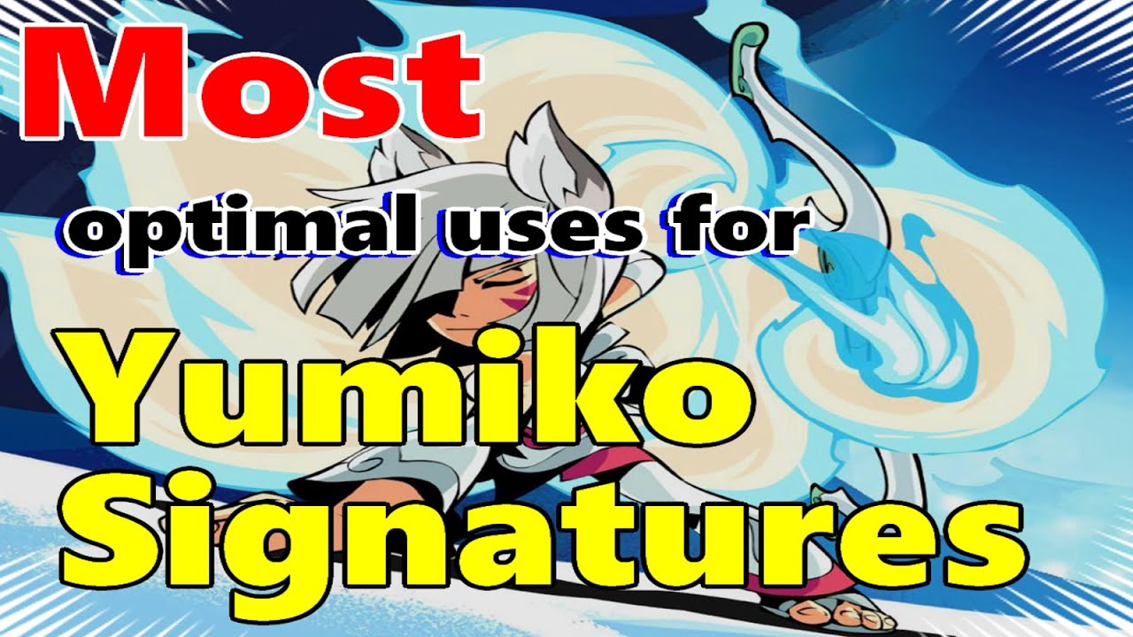 Most optimal uses for every Yumiko signature - YouTube