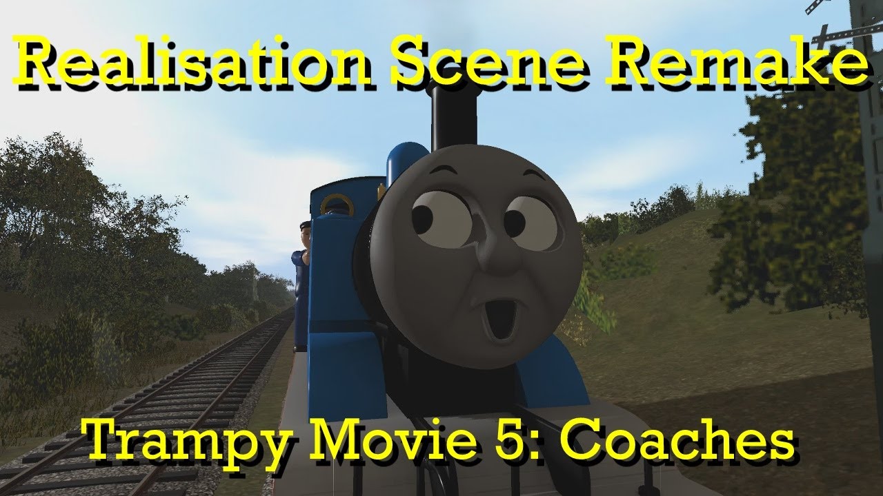 Trampy Movie 5: Coaches | Realization Scene | Remake - YouTube