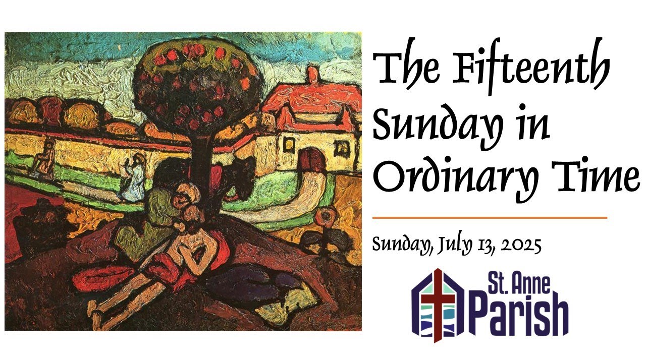 The Fifteenth Sunday in Ordinary Time, 7-13-9-25, 8:30 AM - YouTube