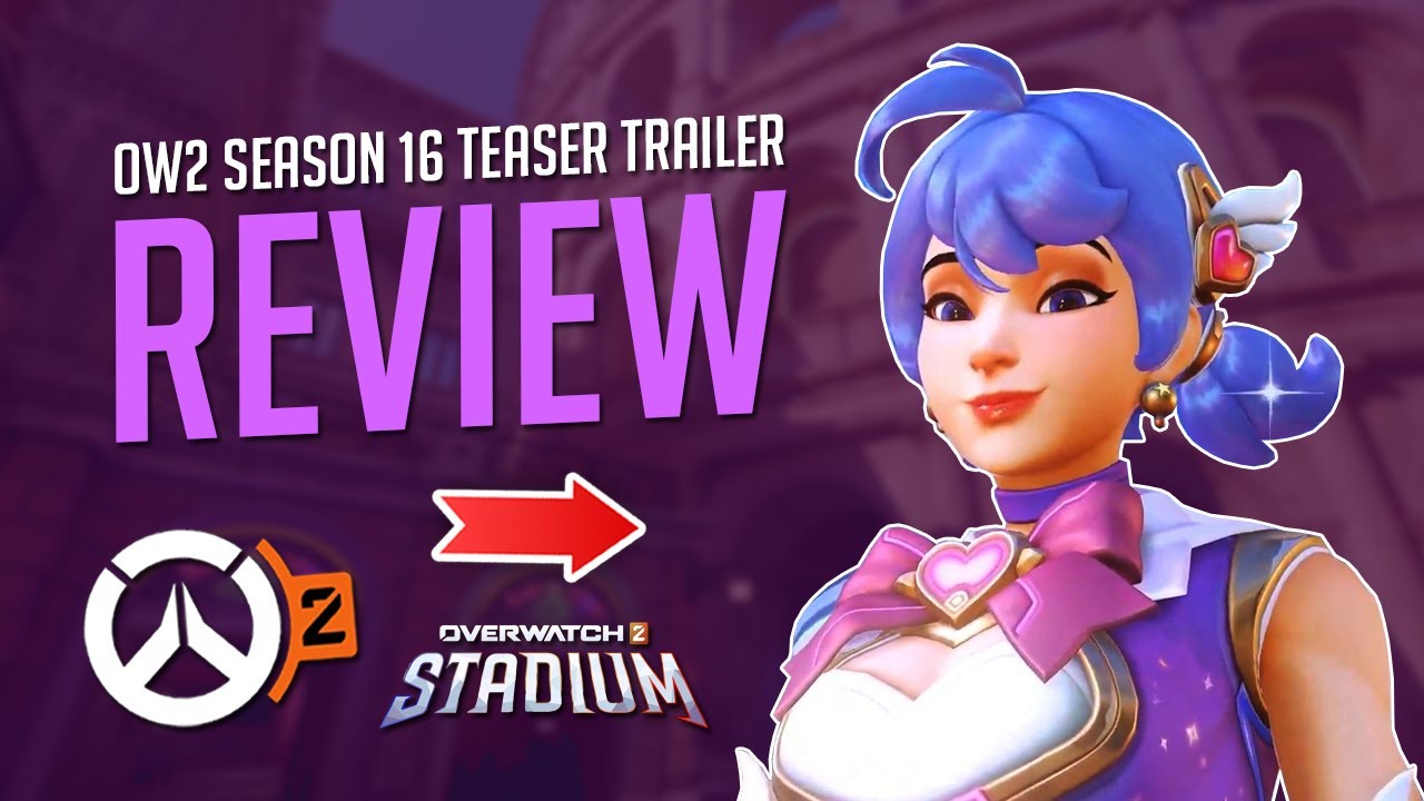 OVERWATCH 2 SEASON 16 TEASER TRAILER REVIEW | STADIUM GAME MODE ...