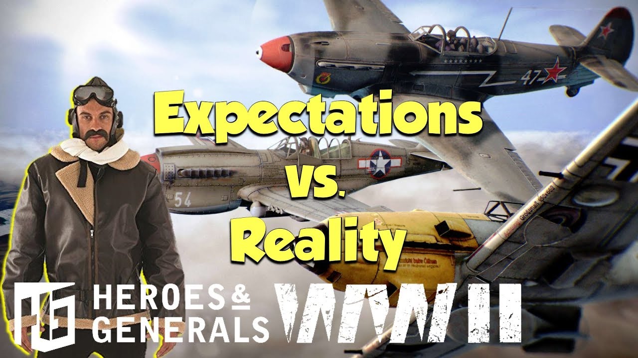 Fighter Pilot Expectations vs. Reality | Heroes and Generals - YouTube