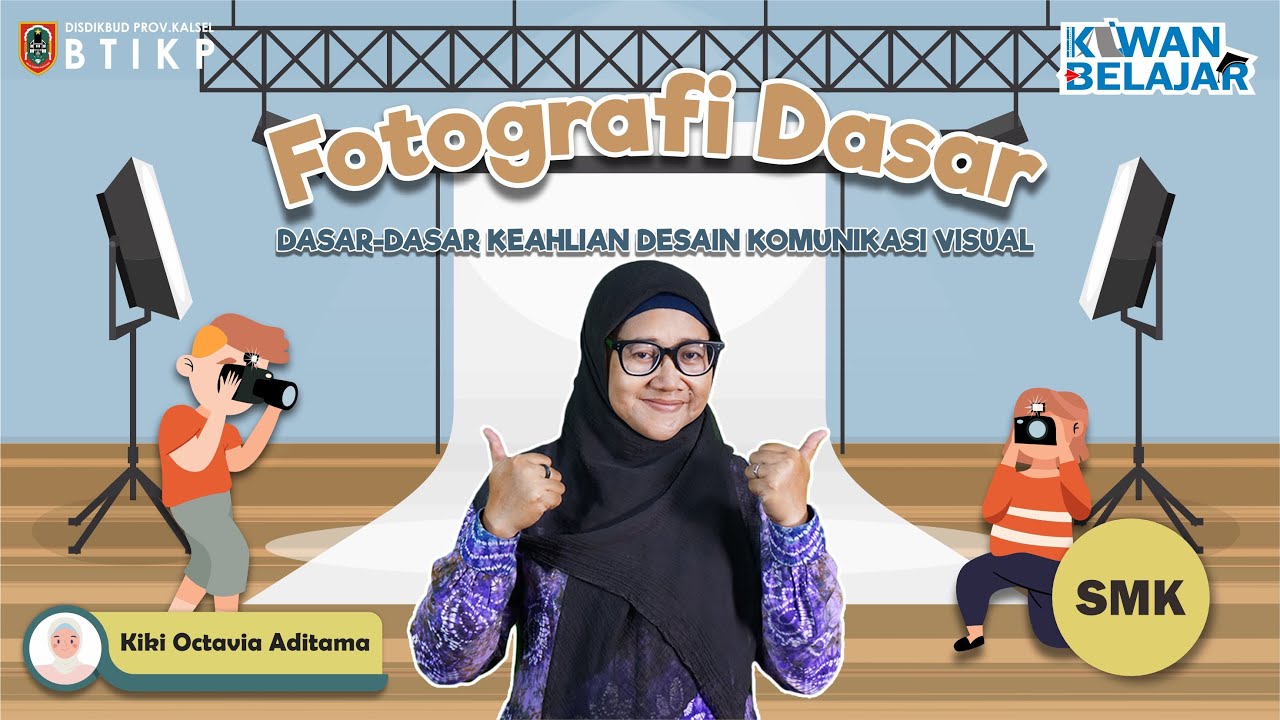FOTOGRAFI DASAR - DASAR-DASAR KEAHLIAN DESAIN KOMUNIKASI VISUAL ...