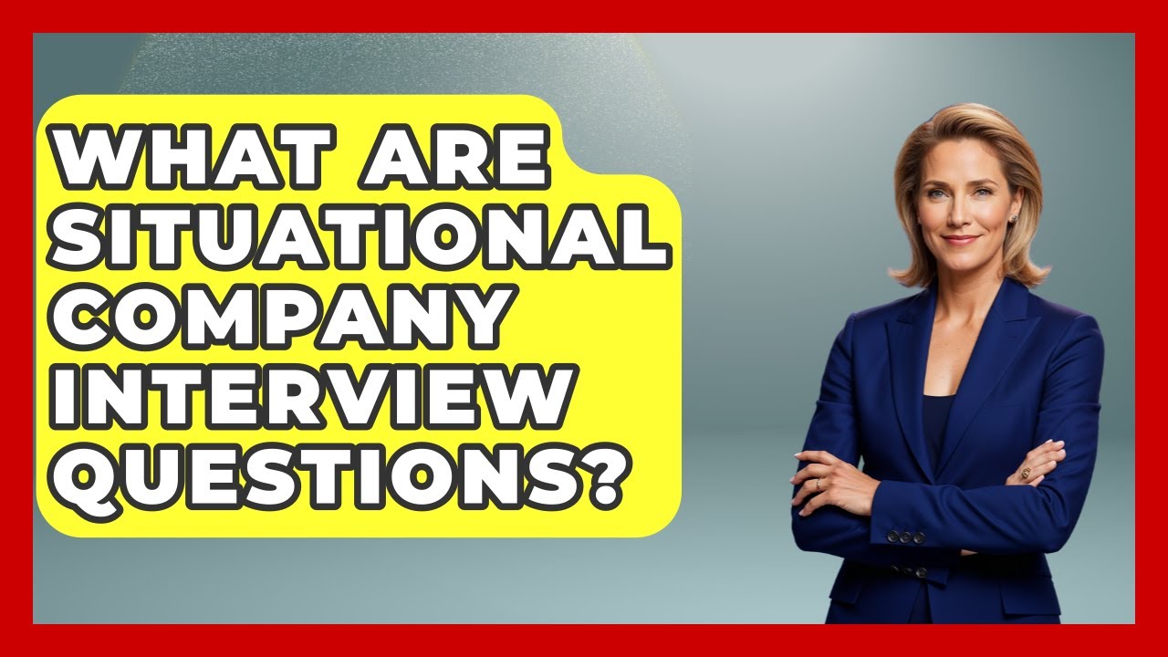 What Are Situational Company Interview Questions? - Job Success Network ...