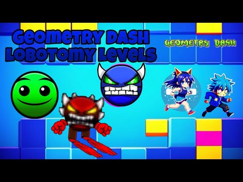 Geometry Dash Lobotomy Levels - YouTube