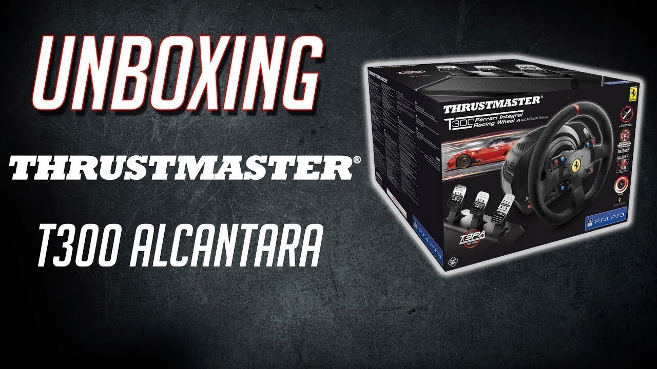 UNBOXING THRUSTMASTER T300 FERRARI INTEGRAL ALCANTARA | GUANTES SPARCO ...