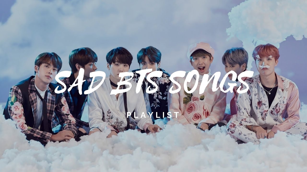 Sad Bts Songs Playlist - YouTube