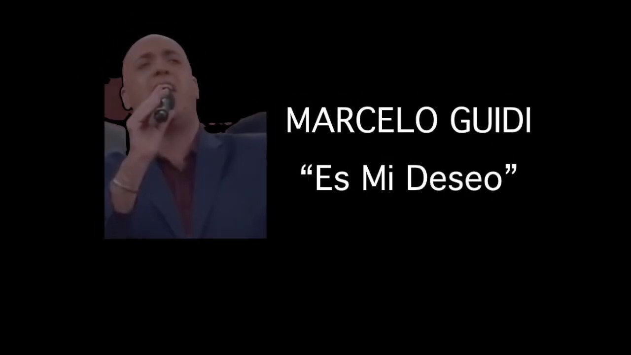 ES MI DESEO - MARCELO GUIDI - YouTube