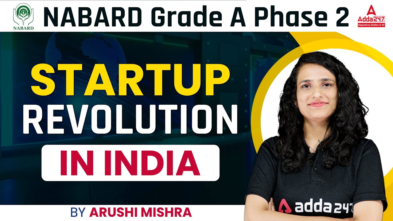 Startup Revolution in India | NABARD Grade A Phase 2 India's Startup ...