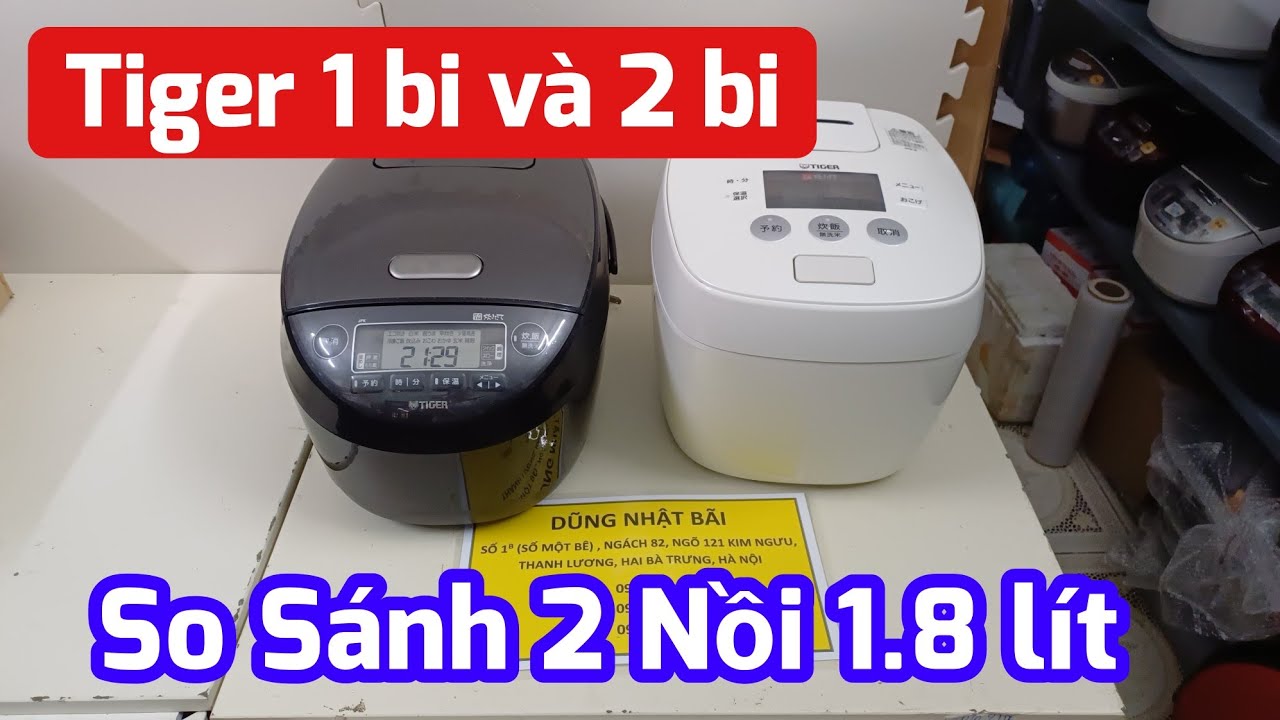 So Sánh 2 nồi 1.8 lít Tiger IH Áp Suất 1 bi và 2 bi | 0985.85.1342 và ...