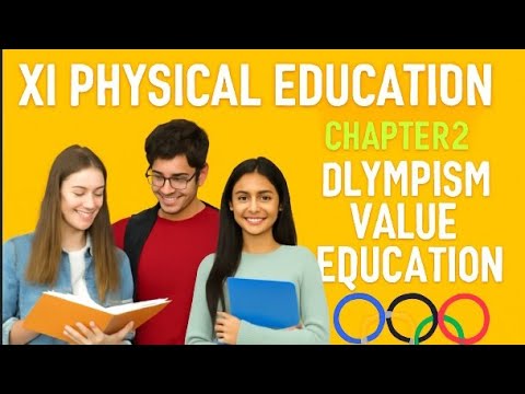 Live-Class 11 Physical Education|Chapter 2 Olympism & Value Education ...