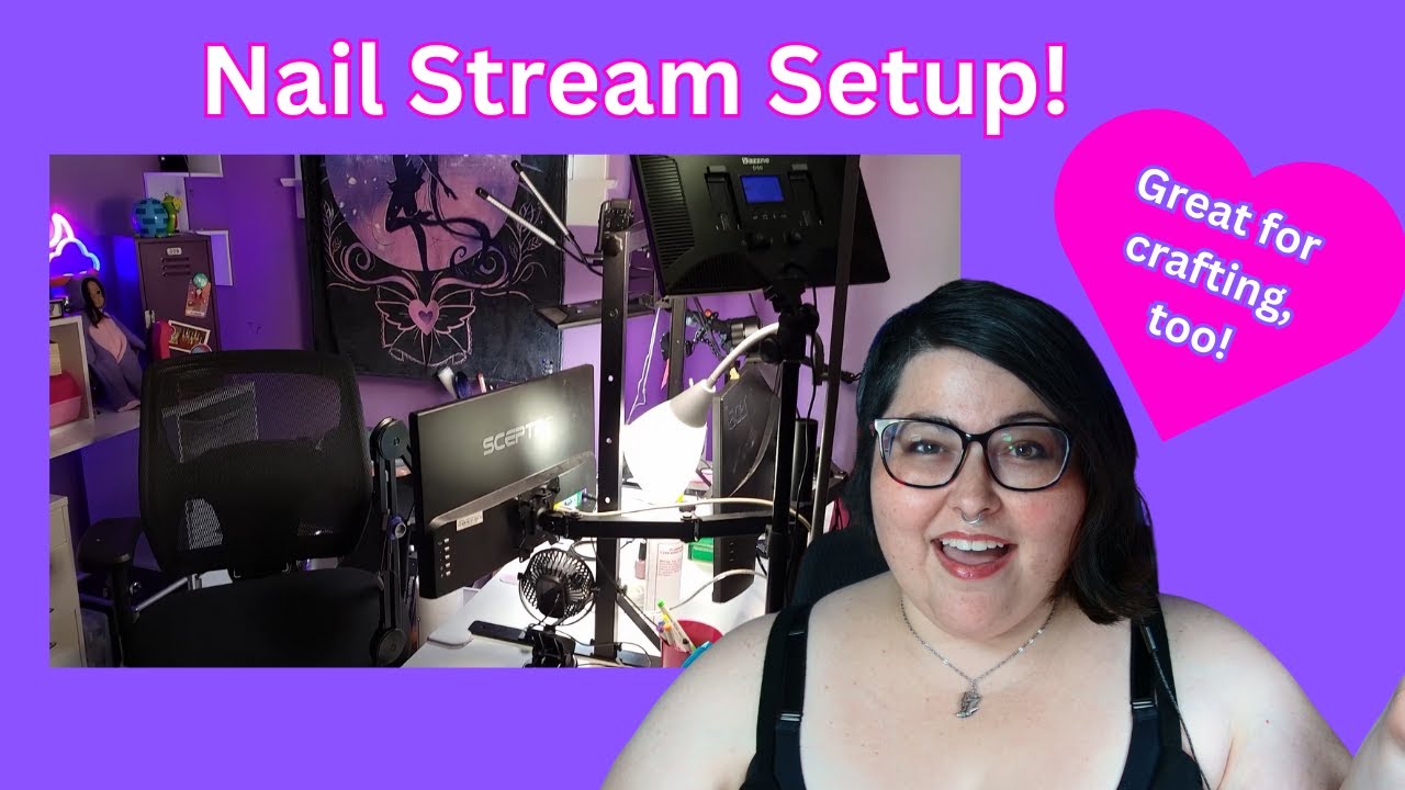 Best Twitch Setup For Nail Art and Crafting! Part 1: Hardware - YouTube