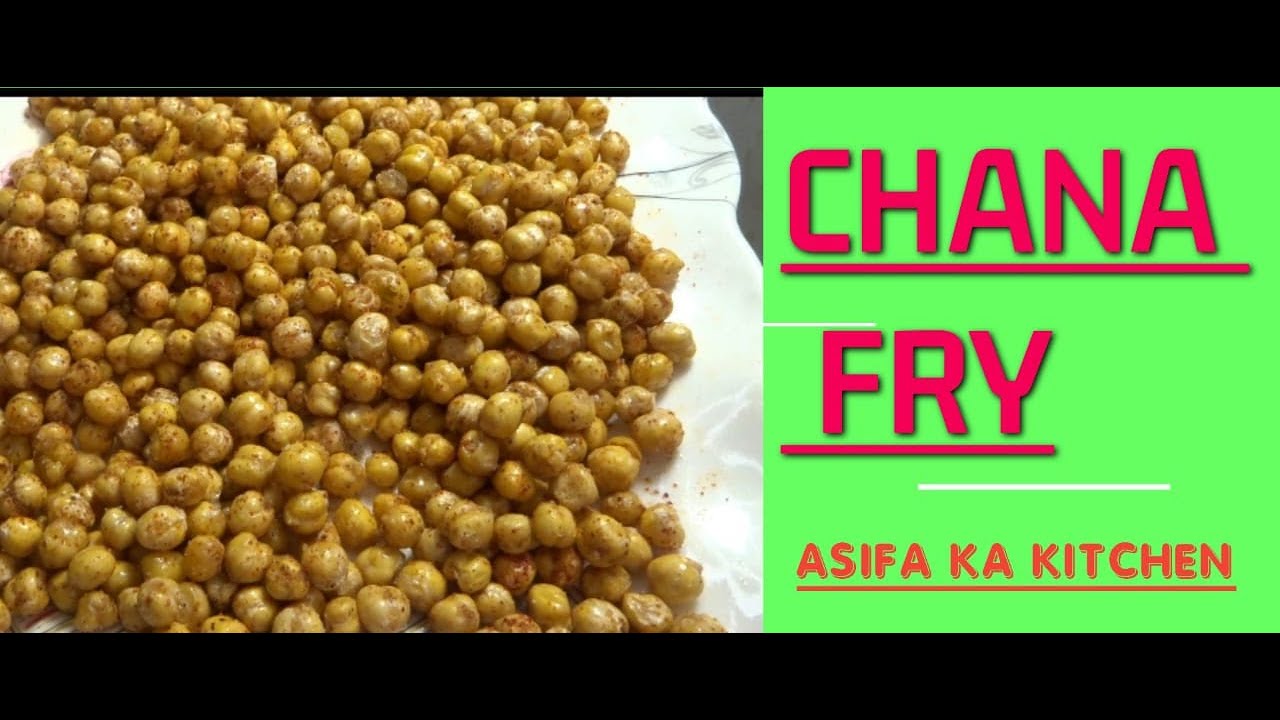 CHANA FRY | CHANA FRY RECIPE | CHANA | ASIFA KA KITCHEN - YouTube