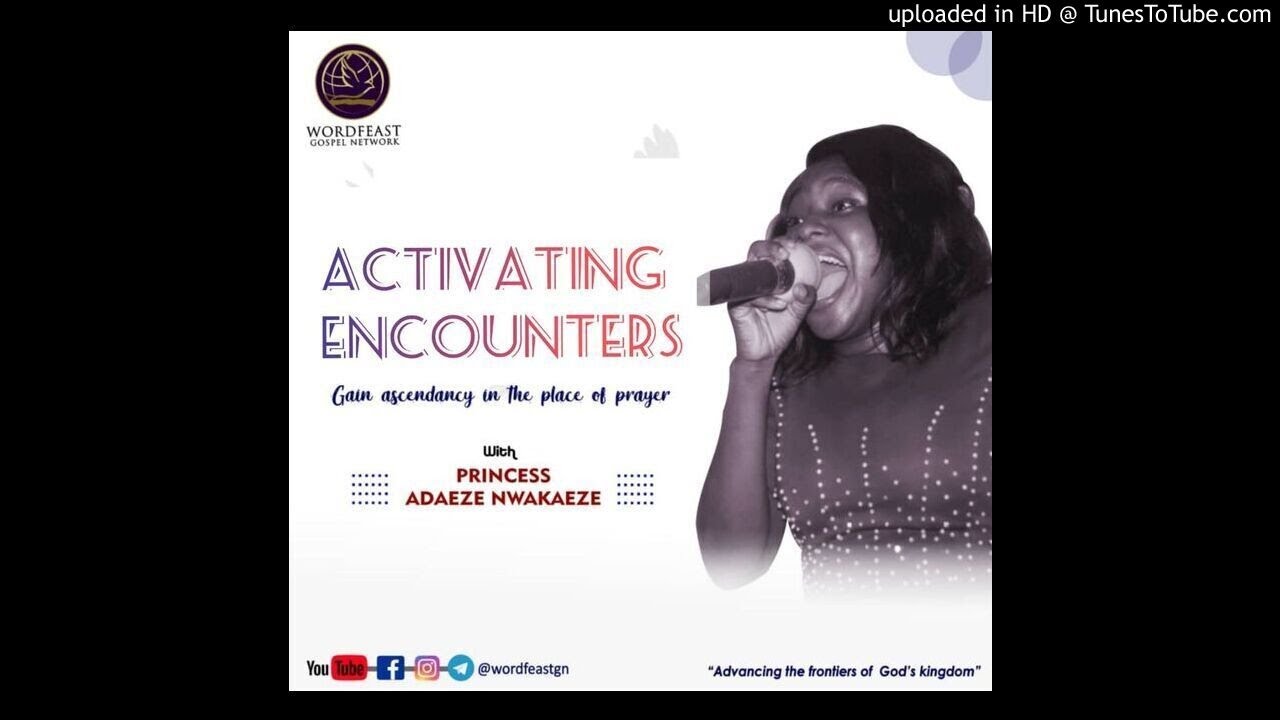 Activating Encounters with Princess Adaeze Nwakaeze - YouTube