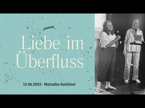 Liebe im Überfluss | Natasha Southier| Lebenswerk Weingarten