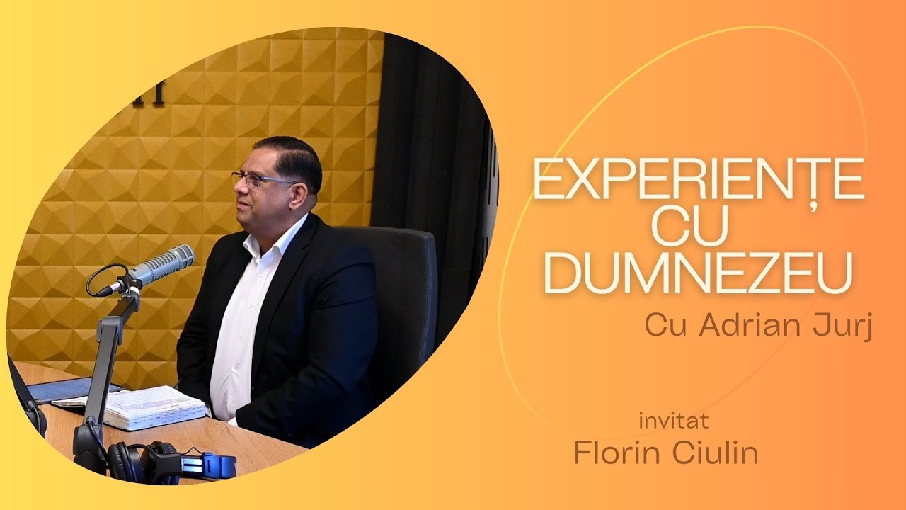 Florin Ciulin | Experiențe cu Dumnezeu | Prietenia cu Isus m-a eliberat ...