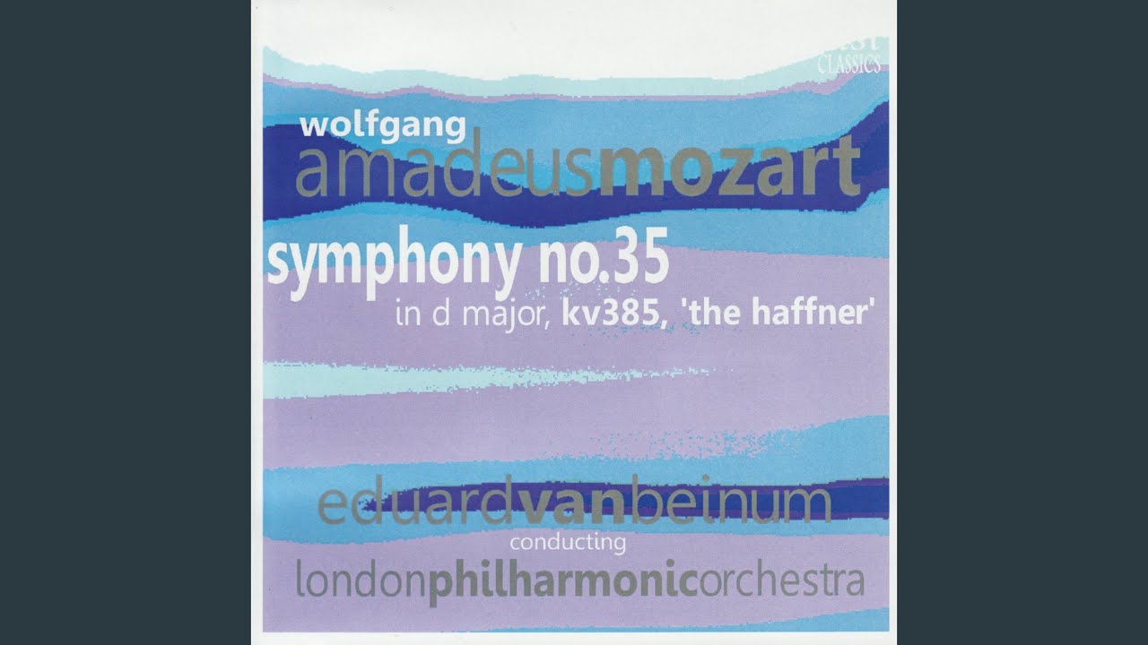Symphony No. 35 in D Major, K. 385, "The Haffner": III. Menuetto & Trio ...
