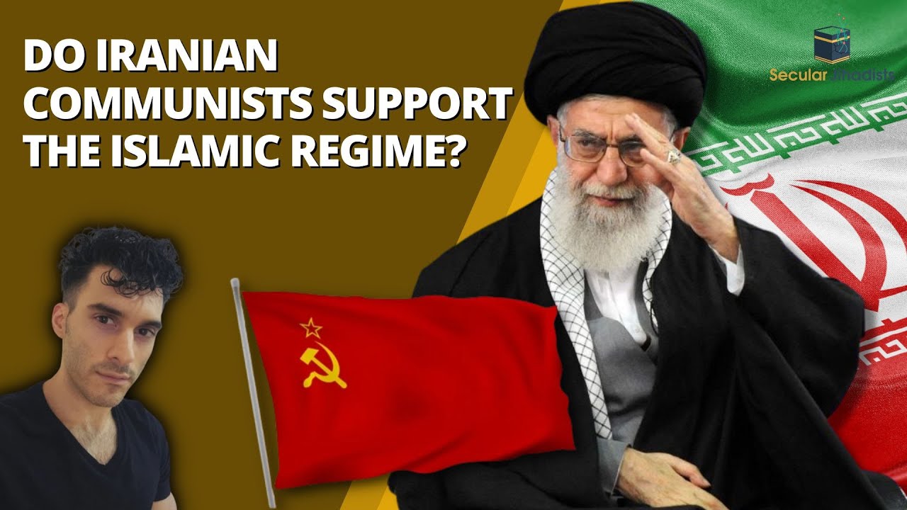 Do Iranian Communists Support The Islamic Regime? - YouTube