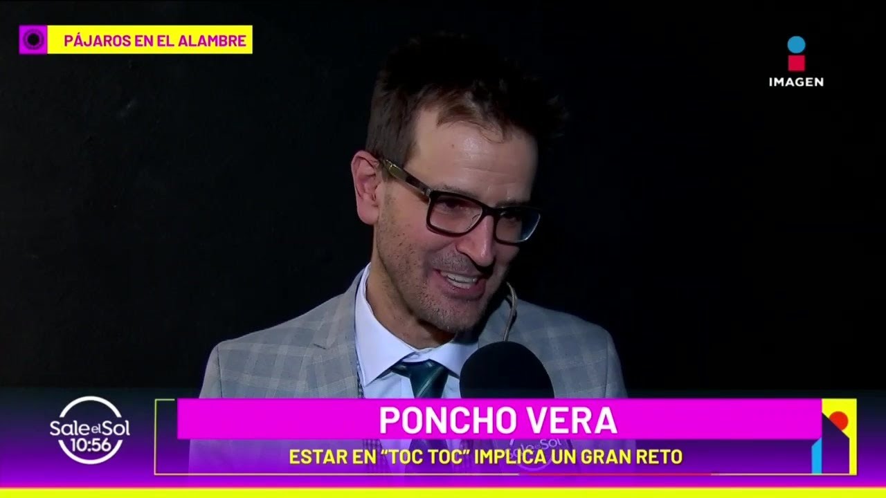 Exitoso debut de Poncho Vera en la obra Toc Toc | Sale el Sol - YouTube