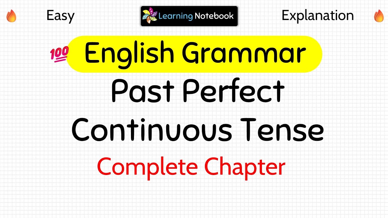 Past Perfect Continuous Tense | Past Perfect Continuous Tense in ...