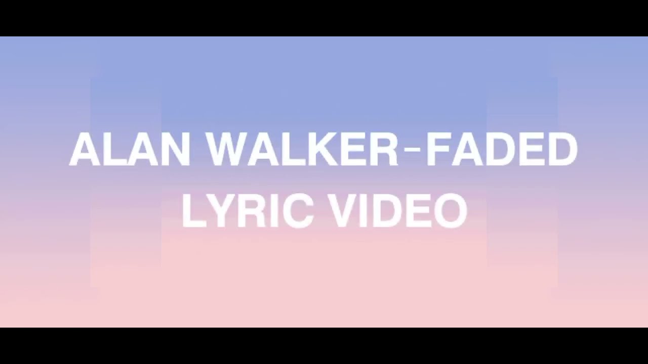 Alan Walker-Faded(Lyric video) - YouTube
