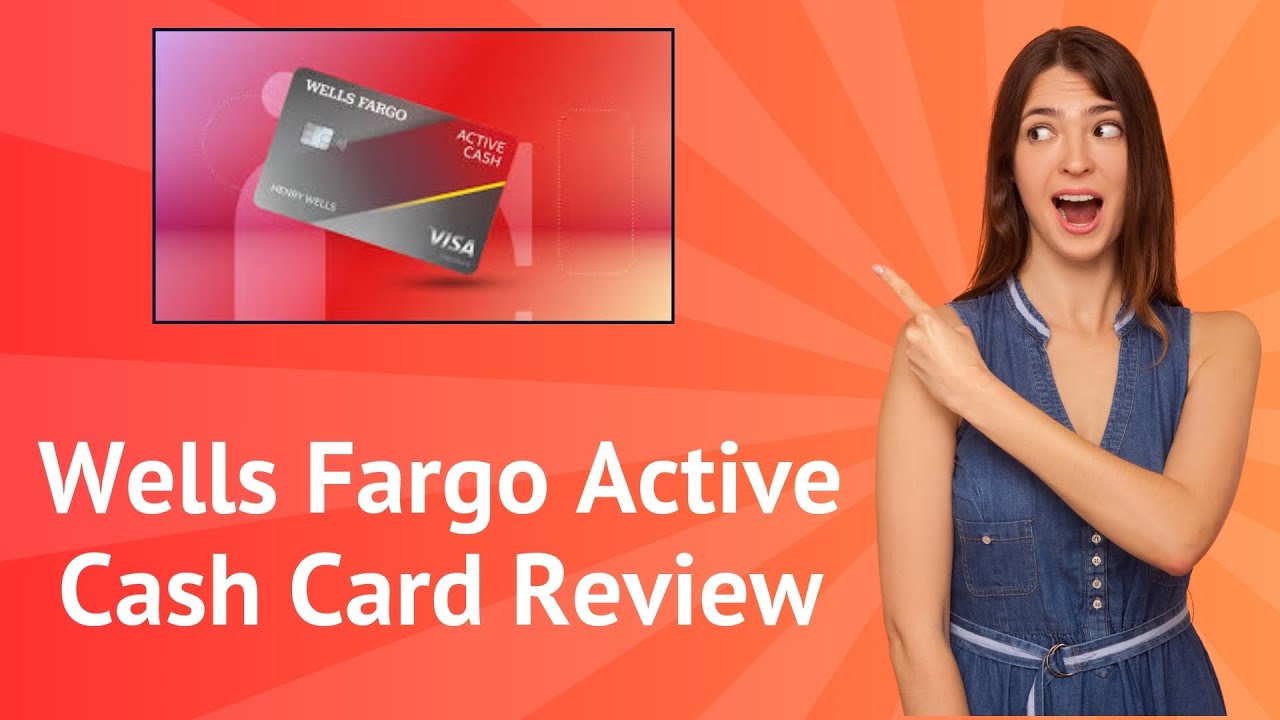 Wells Fargo Active Cash Card Review – Step-by-Step Guide - YouTube