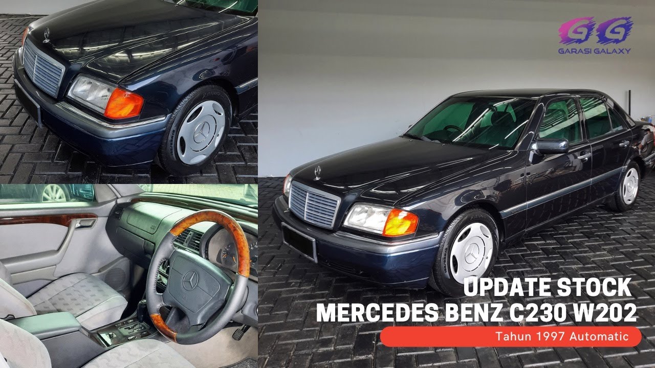 GARASI GALAXY | Mercedes Benz Mercy C230 W202 1997 Automatic - YouTube