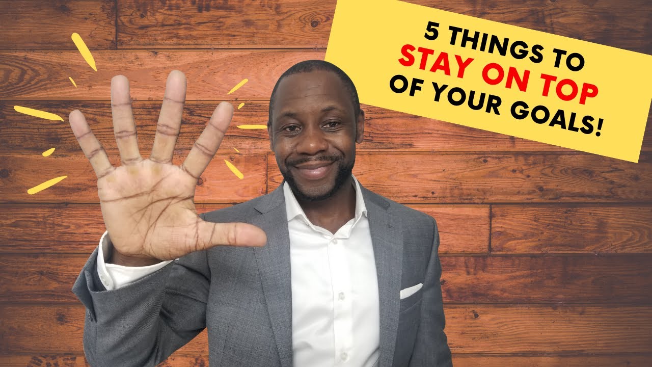 HOW TO STAY ON TOP OF YOUR GOALS | SUCCESS TIPS - YouTube