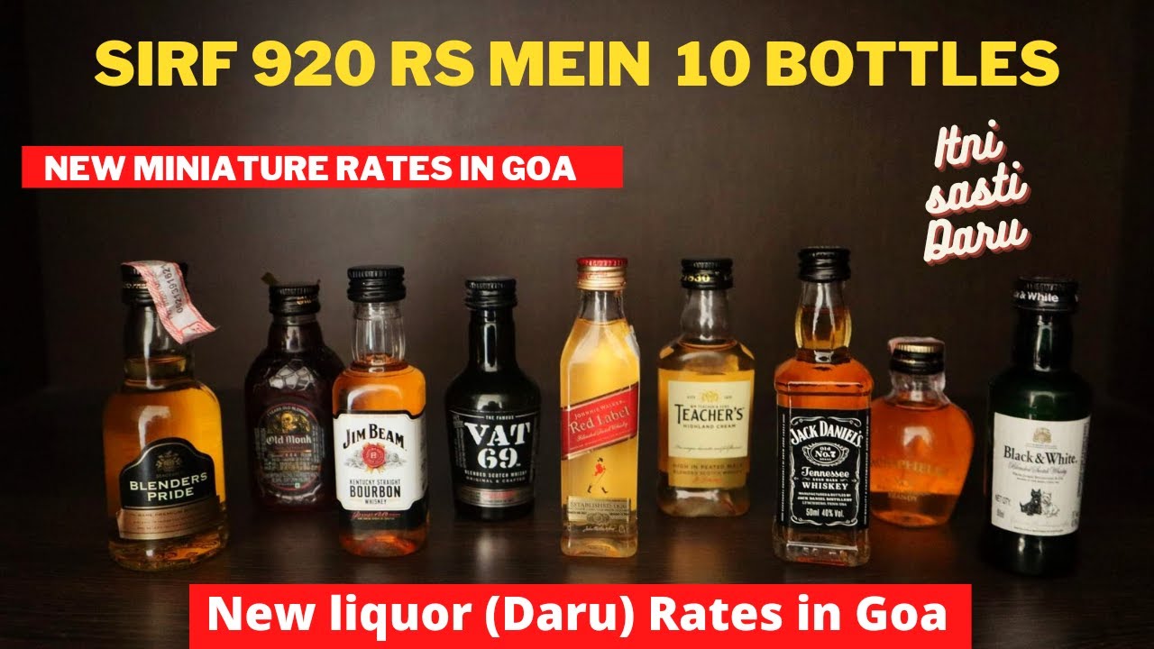 LATEST MINIATURE BOTTLE ( NEW ) RATES IN GOA || GOA SE BAHAR DARU LE ...