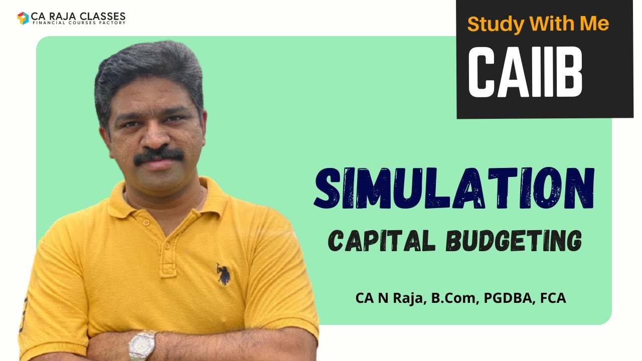 Simulation in Capital Budgeting | CAIIB | Advanced Bank Management ...