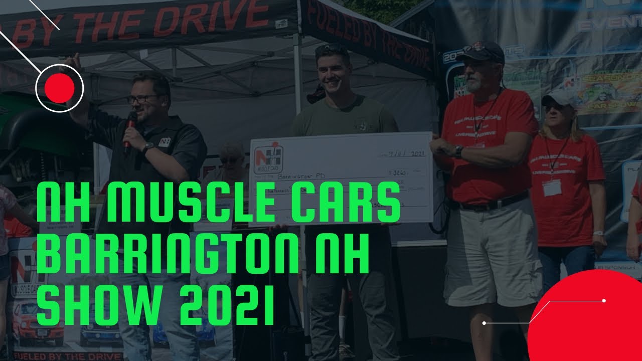 NH Muscle Cars Barrington NH show 2021 - YouTube