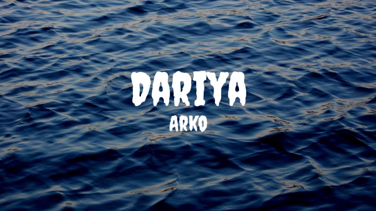 Arko - Dariya (Lyrics) #arko #dariya #dariyalyrics - YouTube