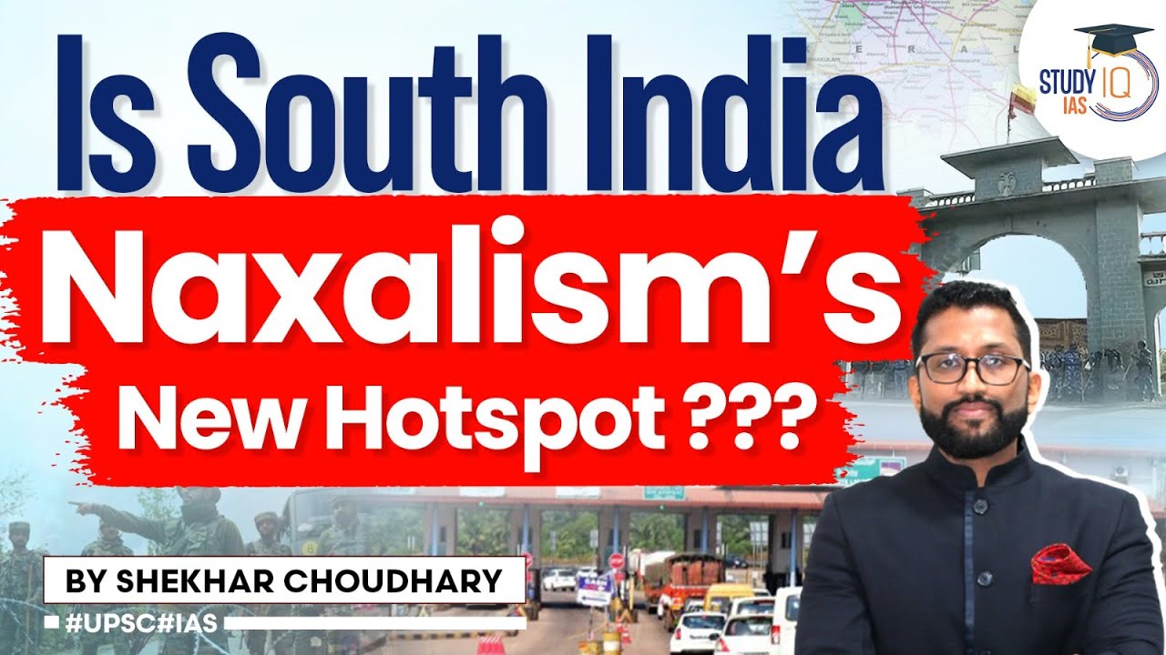 Why is Naxalism spreading to South India? Maoist Insurgency | Public ...